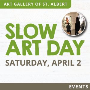 Art Gallery of St. Albert Creates a Simple Guide for Slow Looking ...